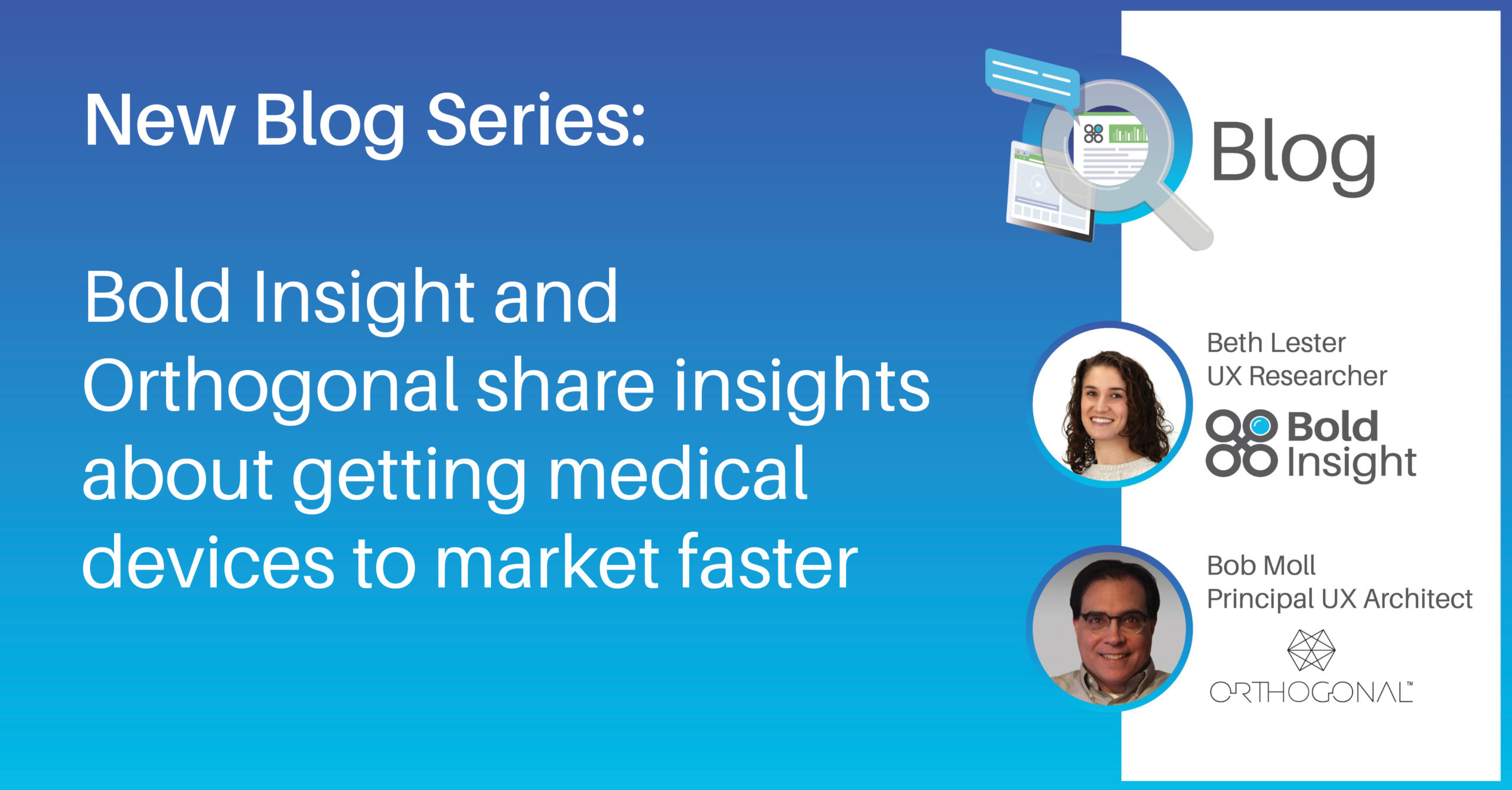 New Blog Series: Bold Insight and Orthogonal share insights about getting medical devices to ...