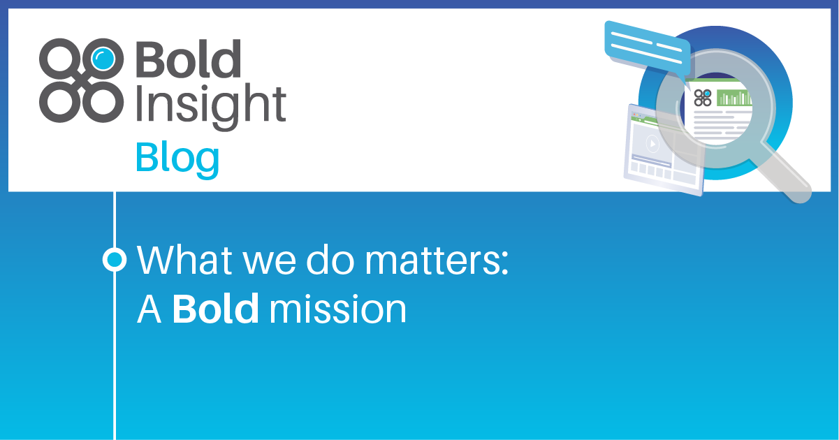 What we do matters: A Bold mission