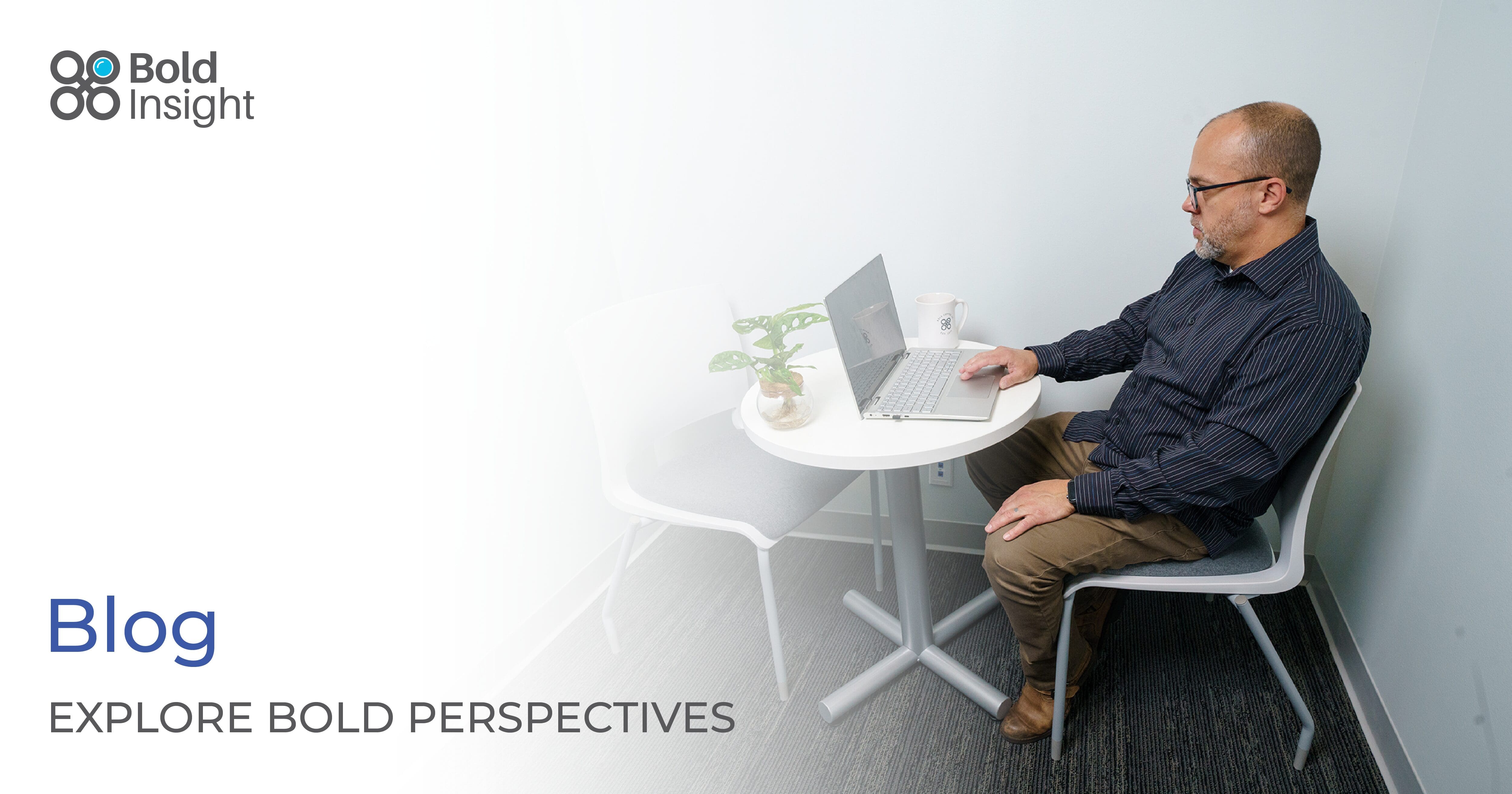 Blog - Bold Insight