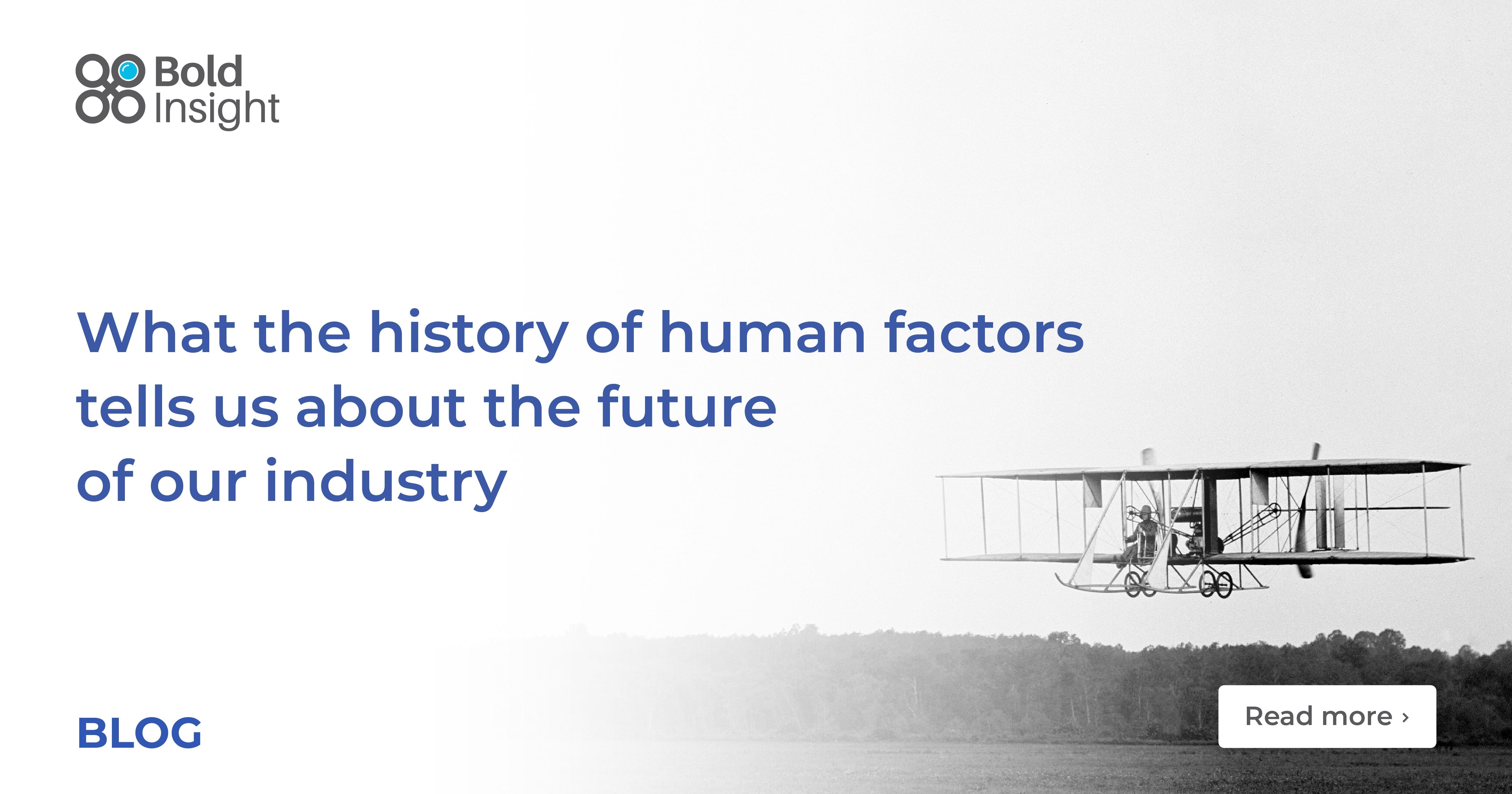 What the history of human factors tells us about the future of our ...