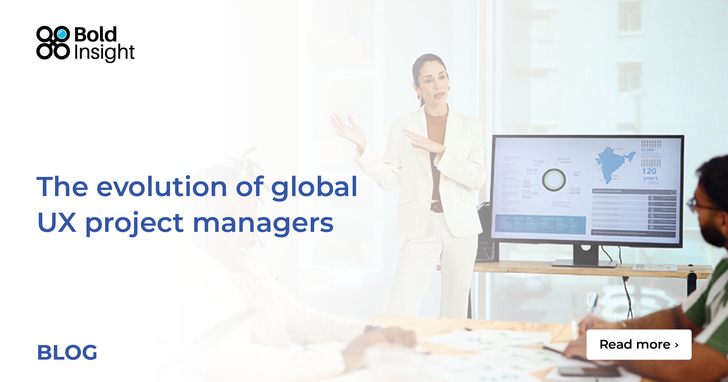The evolution of global UX project managers - Bold Insight